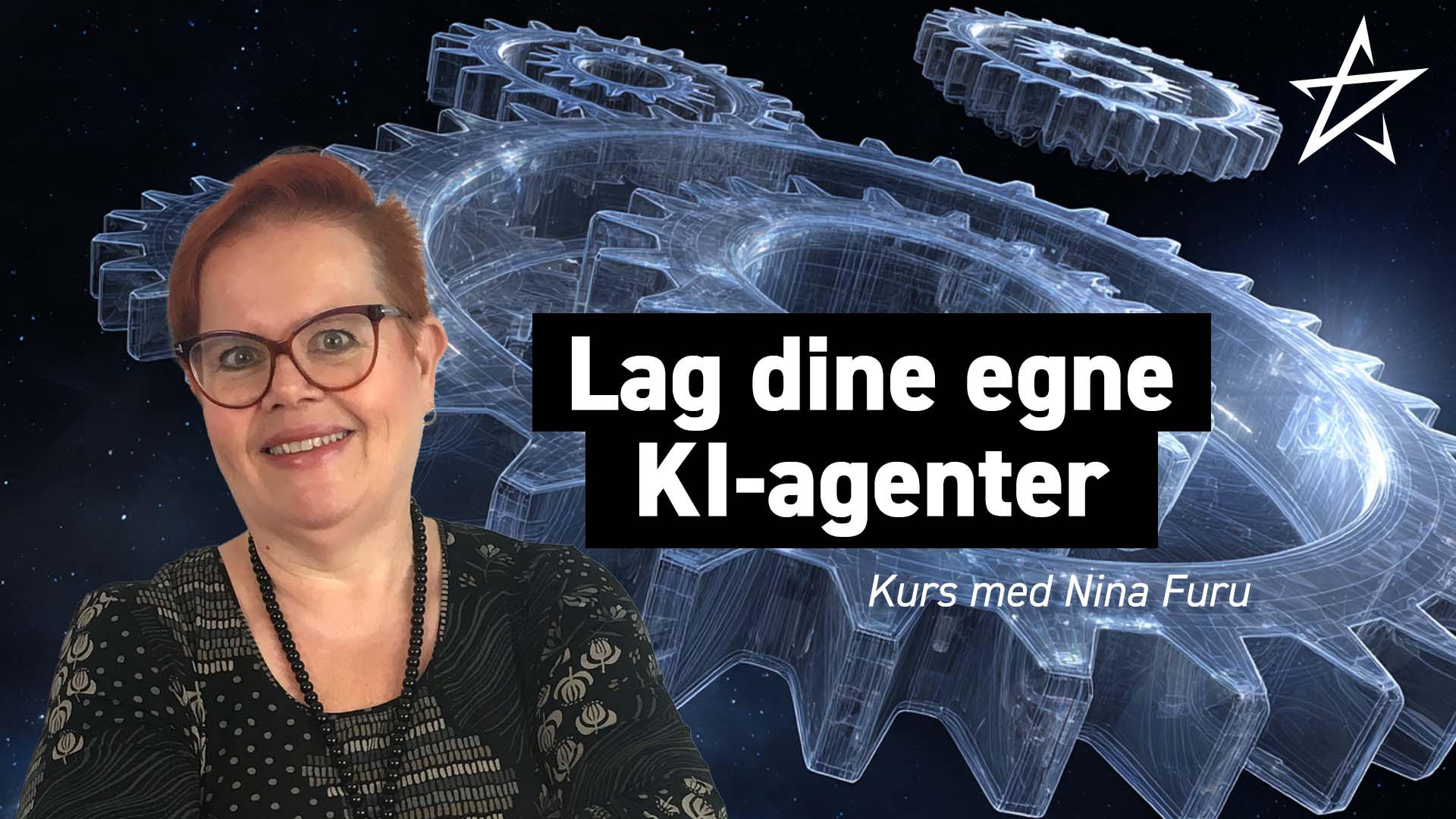 Lag dine egne KI-agenter - kurs - Nina Furu
